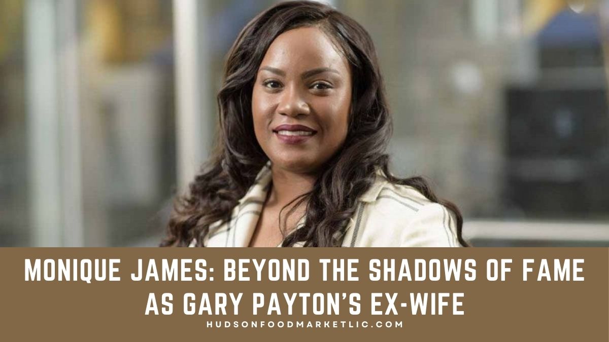 Monique James: Beyond the Shadows of Fame as Gary Payton's Ex-Wife - Hudson Food Market LIC