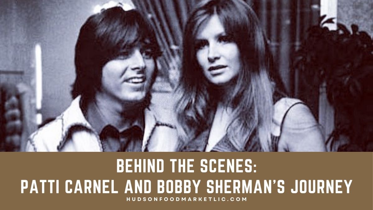 Behind The Scenes: Patti Carnel and Bobby Sherman's Journey - Hudson ...